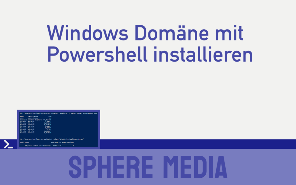Active Directory mit Powershell installieren und Einrichten